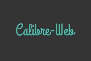 Calibre-Web Configuration | How to Configure a Powerful Digital Library